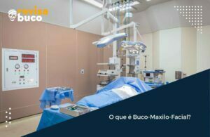 Tudo sobre a Buco-Maxilo-Facial: um guia definitivo para você conhecer ...