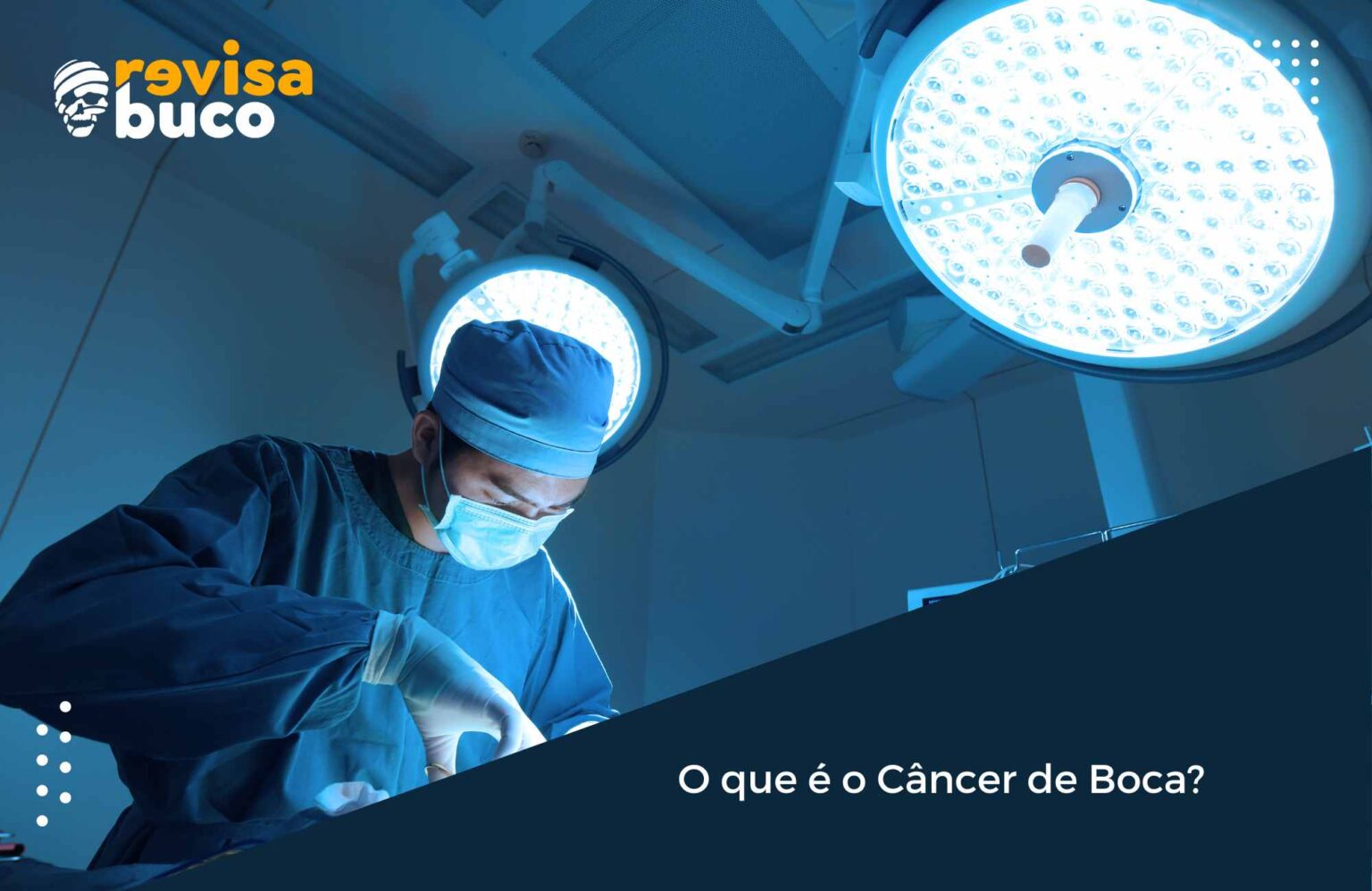 Câncer de Boca: O que é e como diagnosticar? - Revisa