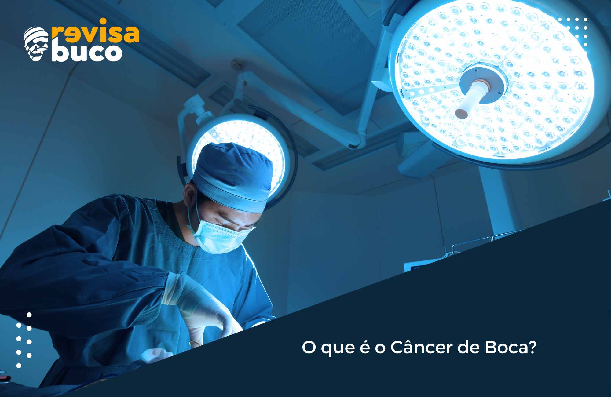 Câncer de Boca: O que é e como diagnosticar? - Revisa